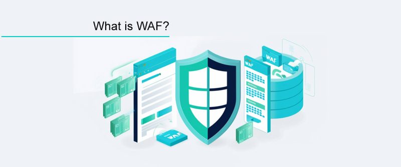 WAF چیست؟ | راهنمای جامع درباره Web Application Firewall